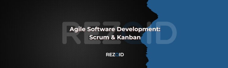 Agile Software Development: Scrum & Kanban - Rezaid