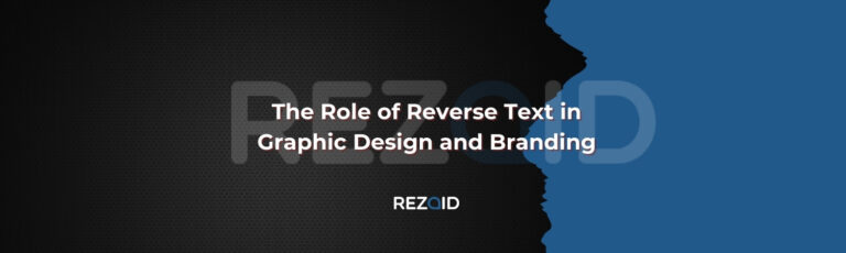 The Role of Reverse Text in Graphic Design and Branding - Rezaid