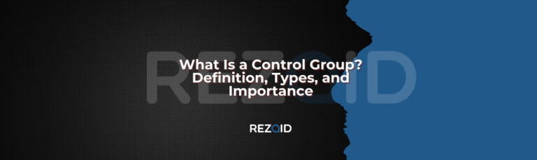 What Is a Control Group? Definition, Types, and Importance - Rezaid