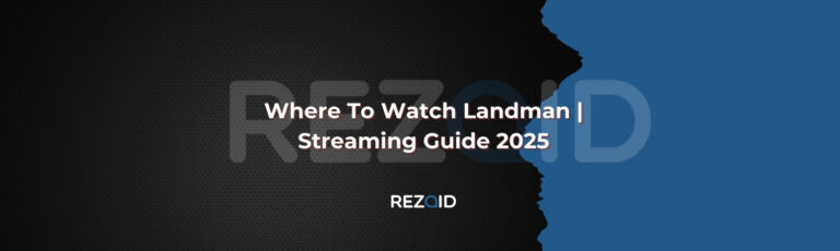 Where To Watch Landman | Streaming Guide 2025 - Rezaid